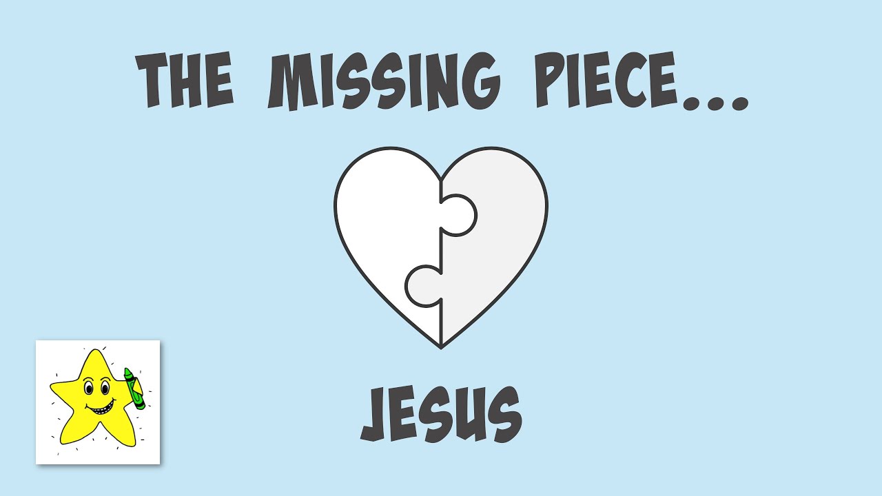 The Missing Piece...Jesus - YouTube