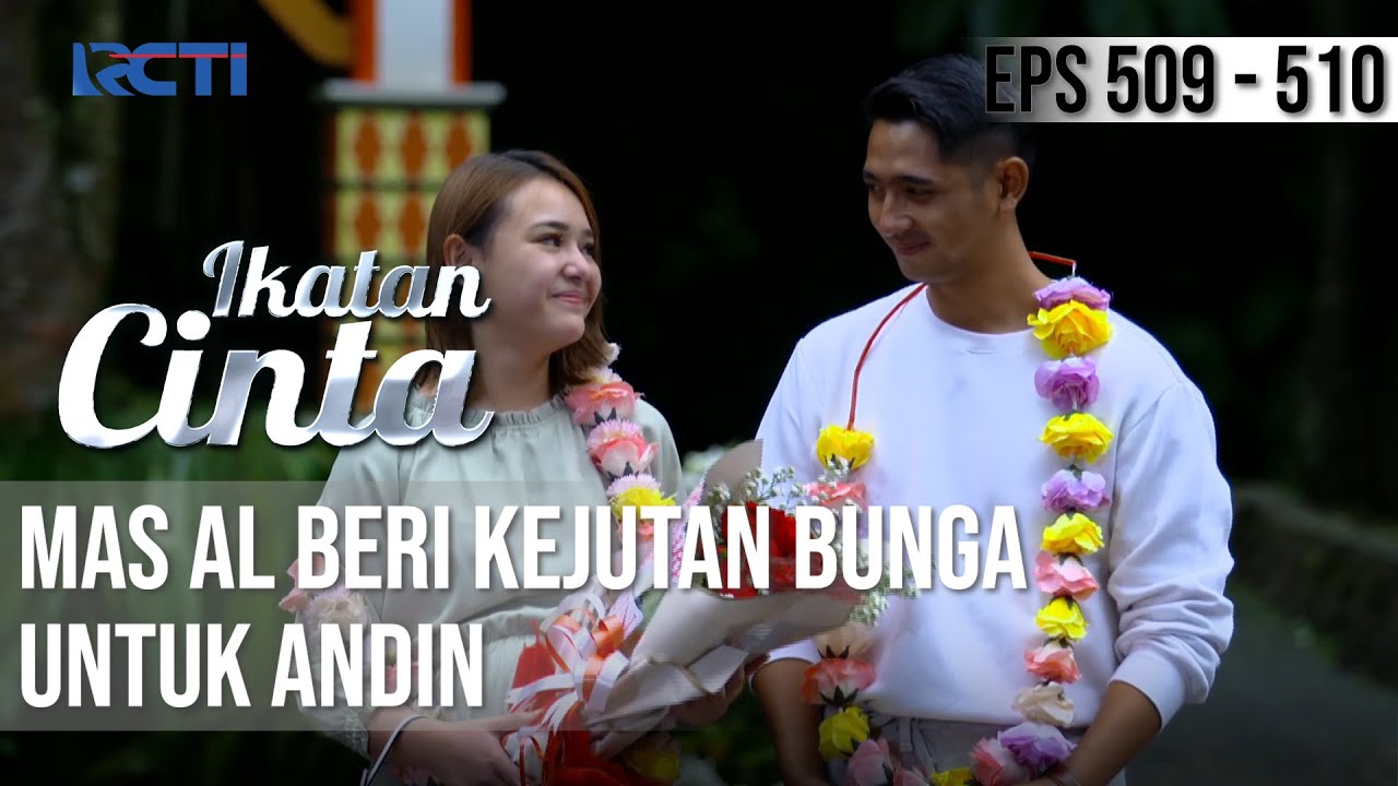 Bahagia Banget😍😍 Al Beri Kejutan Bunga Untuk Andin🥰 Ikatan Cinta Youtube