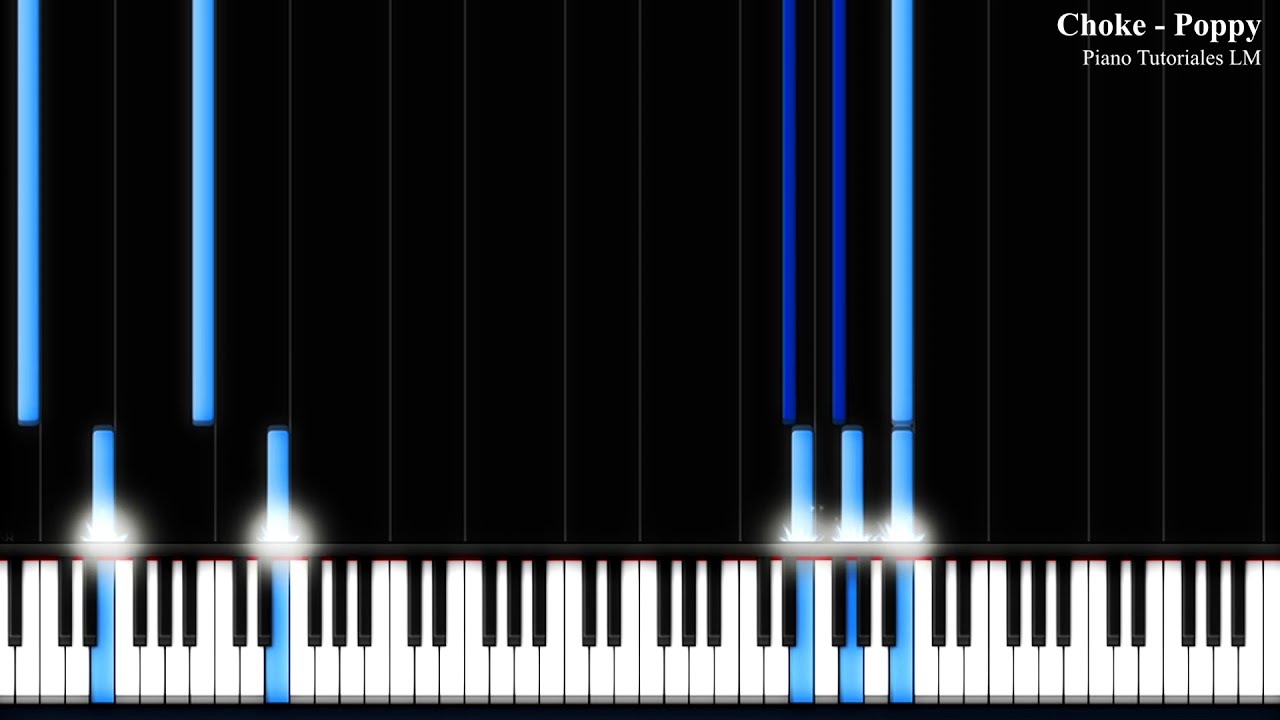 Choke - Poppy. Piano Tutorial. - YouTube