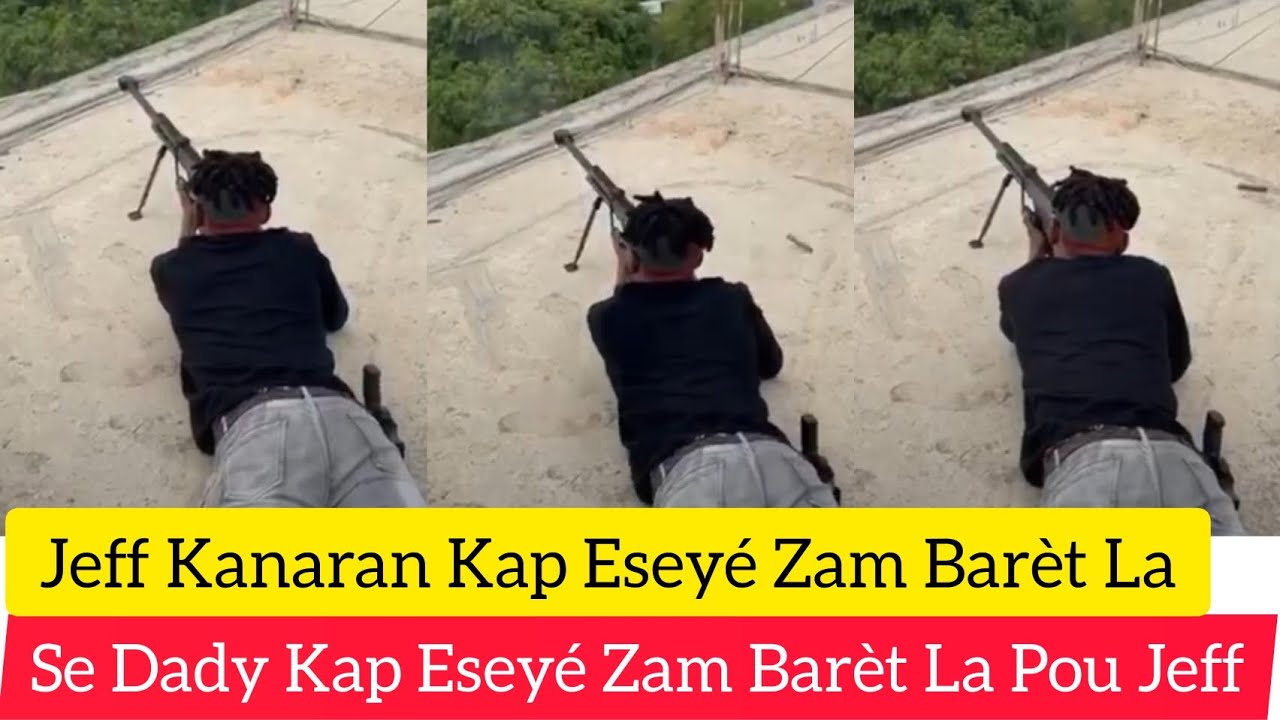 Jeff Kanaran Kap Eseyé (Zam Barrette M82 A1). Se Dady Ansyen Solda (Ti ...