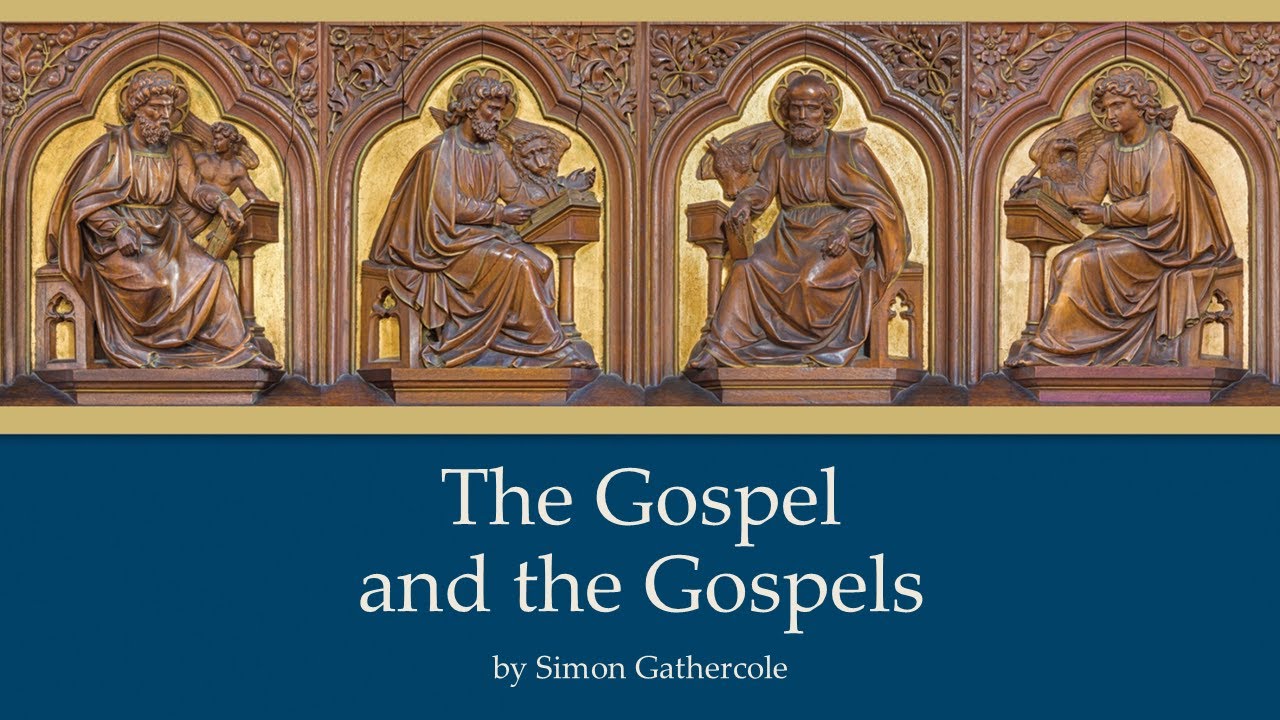 How Are the Biblical Gospels Special? (Simon Gathercole) - YouTube