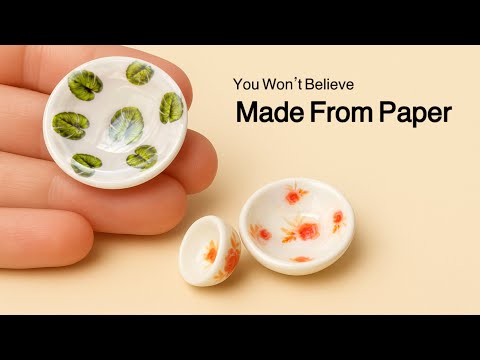 DIY Miniature Ceramic Dishes from Paper | Tiny Plates & Bowls