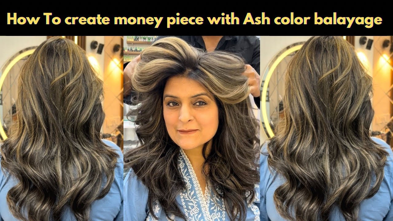 Ash color Balayage के साथ money piece कैसे करे || full tutorial step by ...