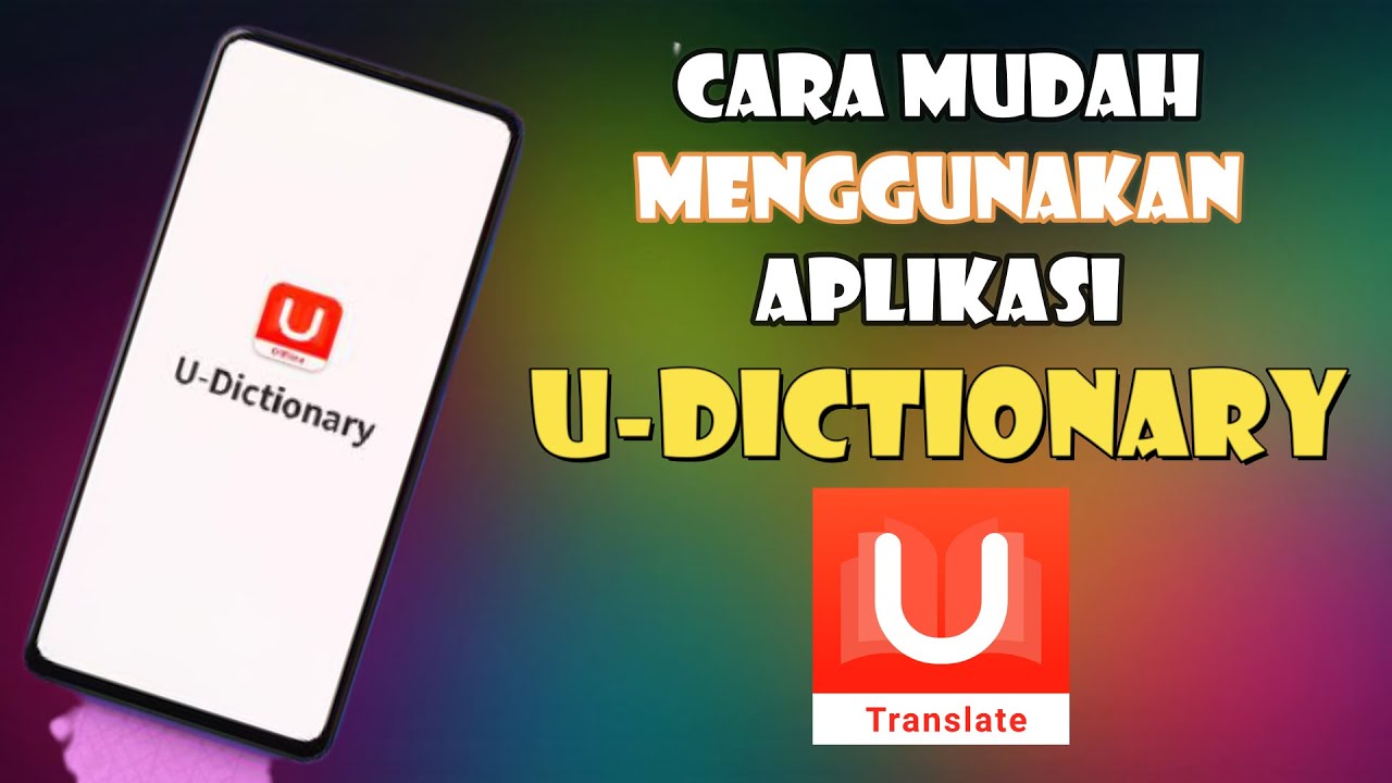 CARA MENGGUNAKAN U-DICTIONARY TERBARU - KAMUS BAHASA INGGRIS - YouTube