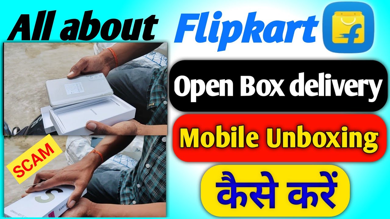 flipkart open box delivery kaise kare | open box delivery explain in ...