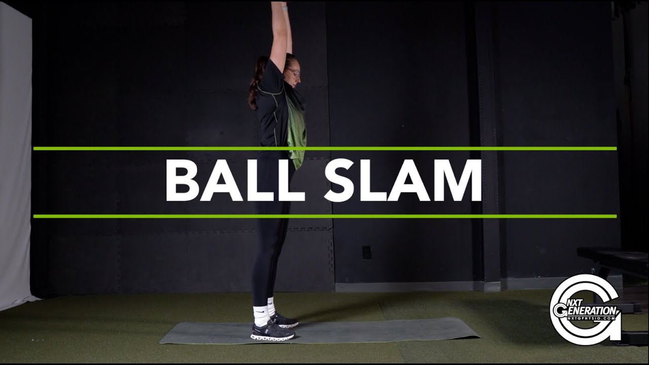 Med Ball Slam - Nxt Generation PHYSIO - YouTube