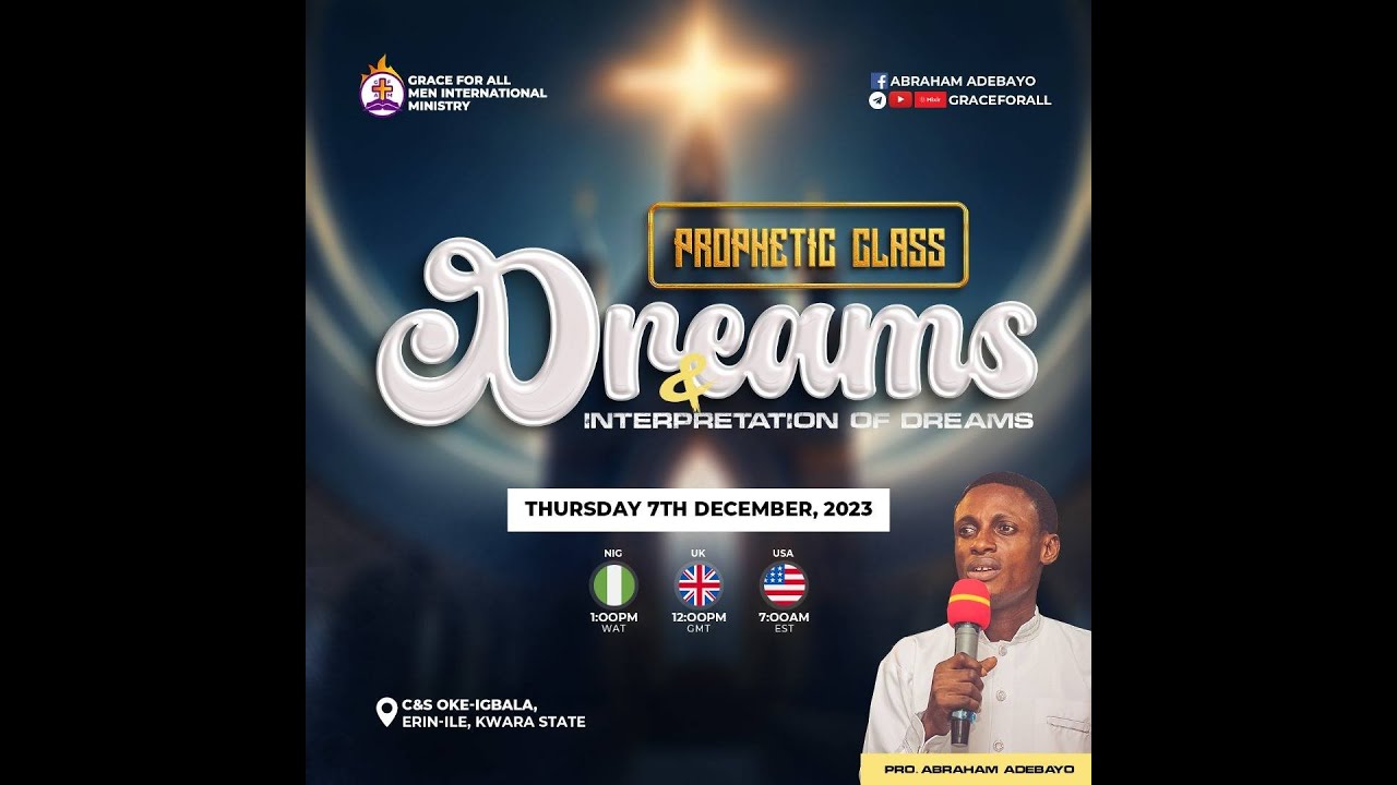 PROPHETIC CLASS|| DREAMS & INTERPRETATION OF DREAMS || PROPHET ABRAHAM ...