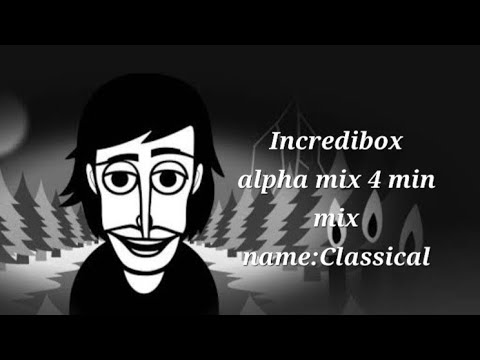 Incredibox alpha mix for 4 min.mix name:Classical - YouTube