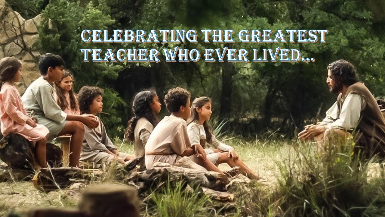 Celebrating the Greatest Teacher Who Ever Lived - YouTube