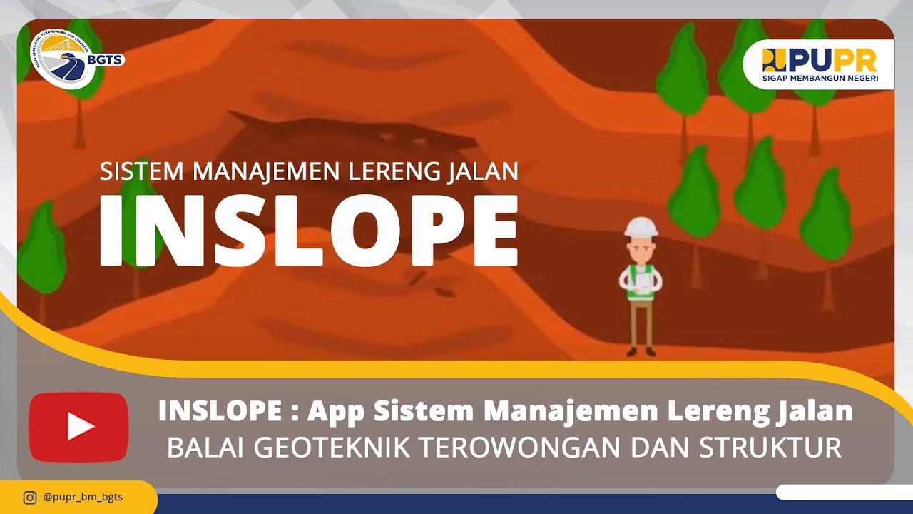 Inslope, aplikasi sistem manajemen lereng jalan yang praktis dan ...