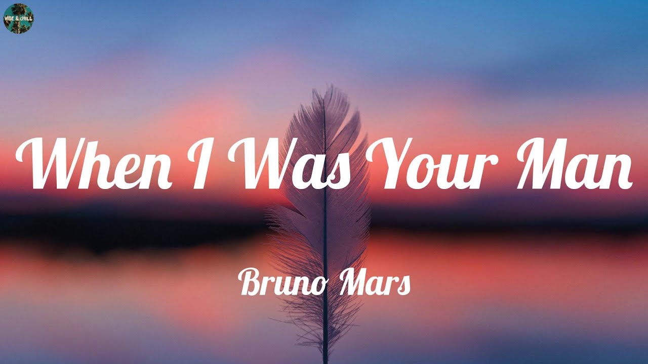 Bruno Mars - When I Was Your Man (Lyrics) OneRepublic, Passenger ...