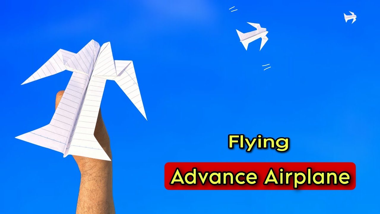 how to make a advance paper airplane, flying new paper plane, world ...