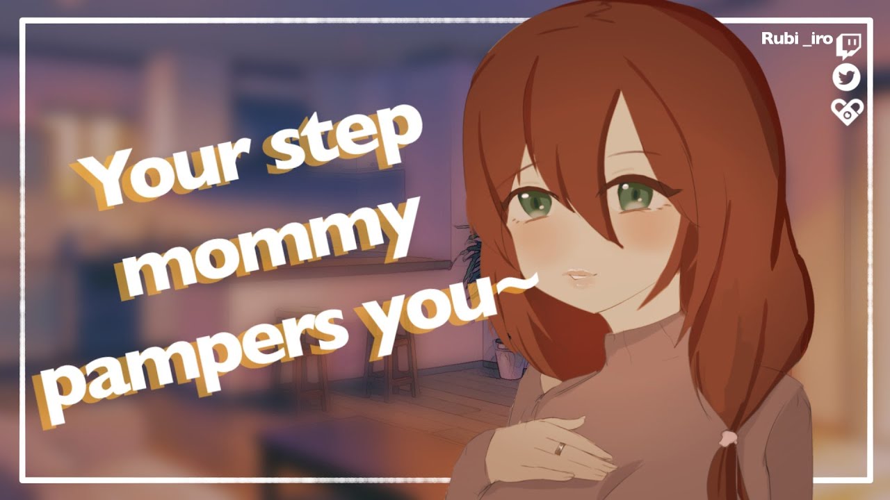 [ASMR -roleplay] Your step mommy pampers you~ (humming & mic rubbing ...