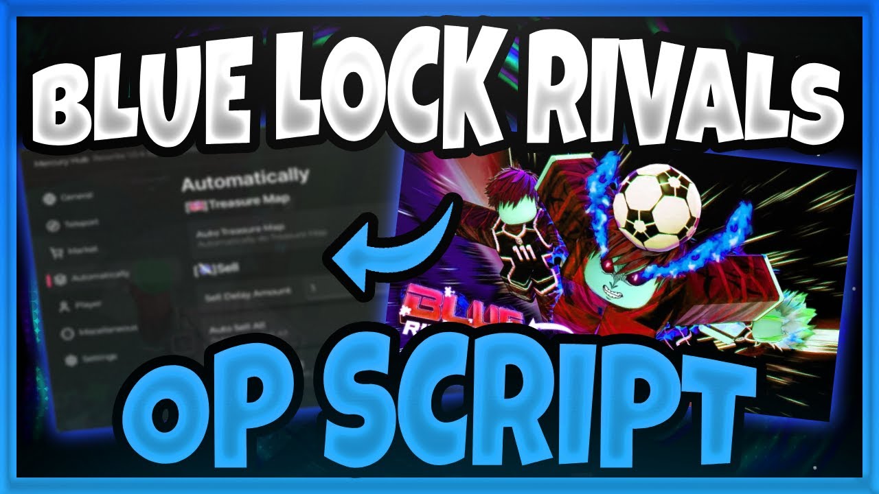*NEW* Roblox Blue Lock Rivals Script – Keyless, Get Any Style, Auto ...