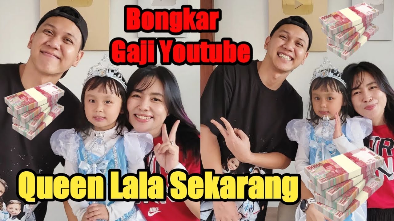 Bongkar Gaji Youtube QUEEN LALA II Mengejutkan - YouTube