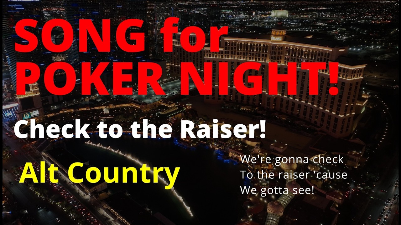 Check to the Raiser | Poker Song – Modern Country | Poker Jams - YouTube