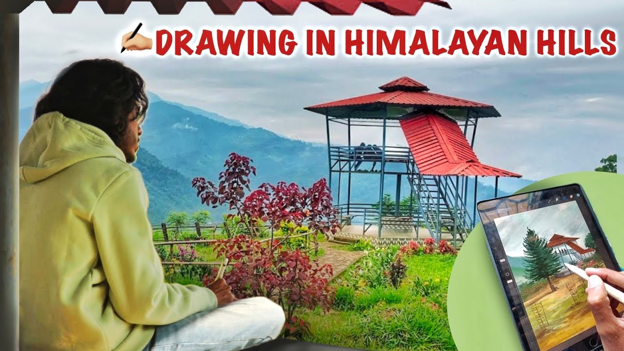 Outdoor Drawing Vlog in Himalayan Hills // Beauty of Dooars ...