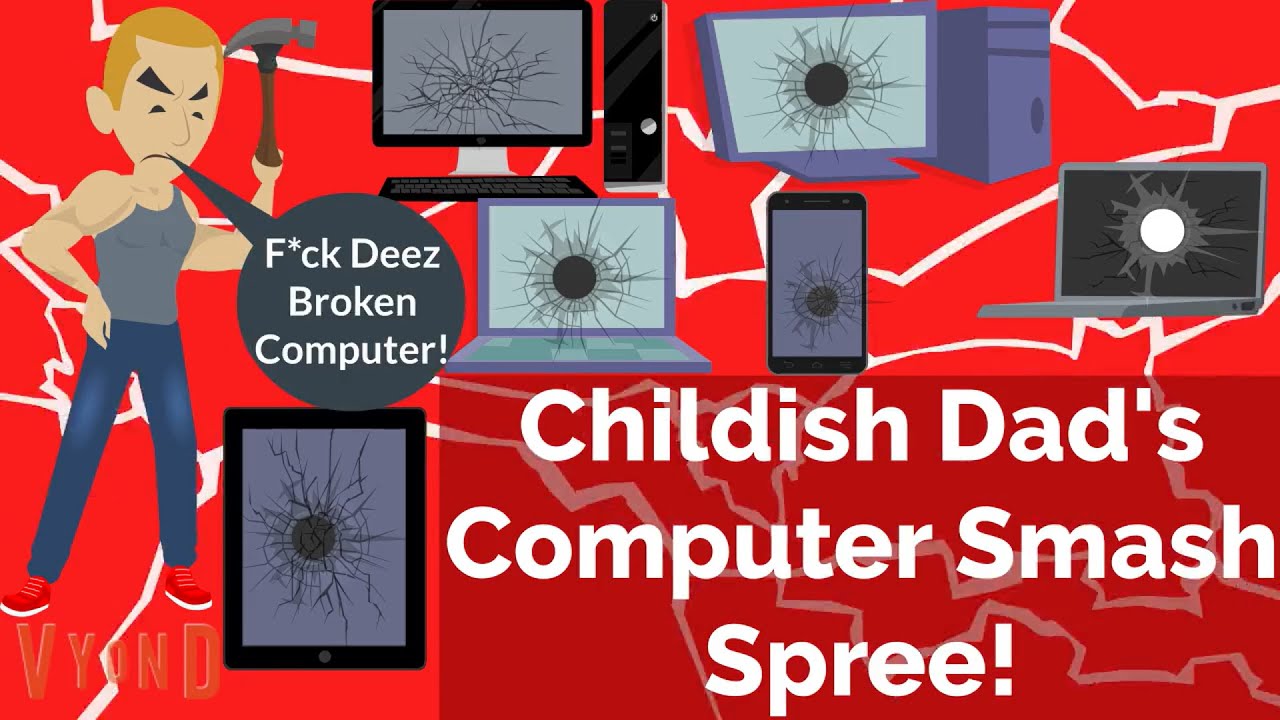 Childish Dad's Computer Smashing Spree! - YouTube