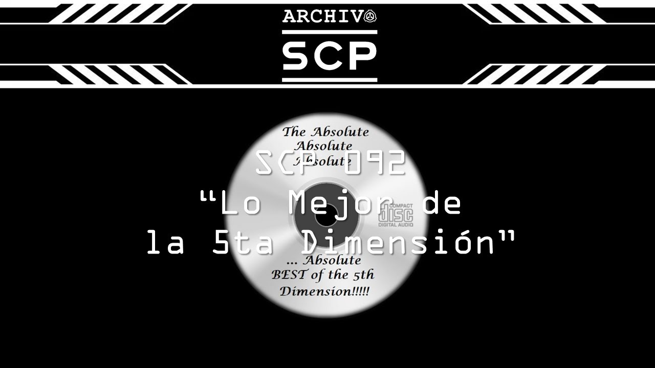 SCP 092: "Lo Mejor de la 5ta Dimensión - Archivo SCP - YouTube