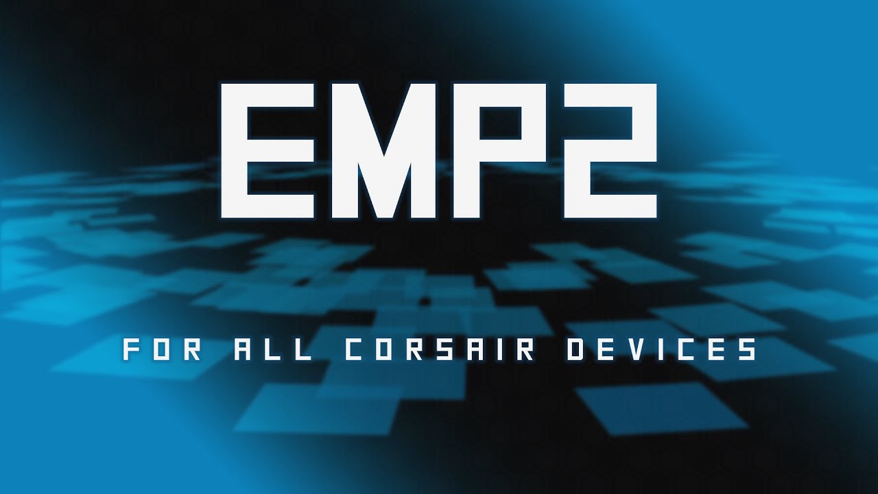 EMP 2 | CORSAIR RGB Profile - YouTube