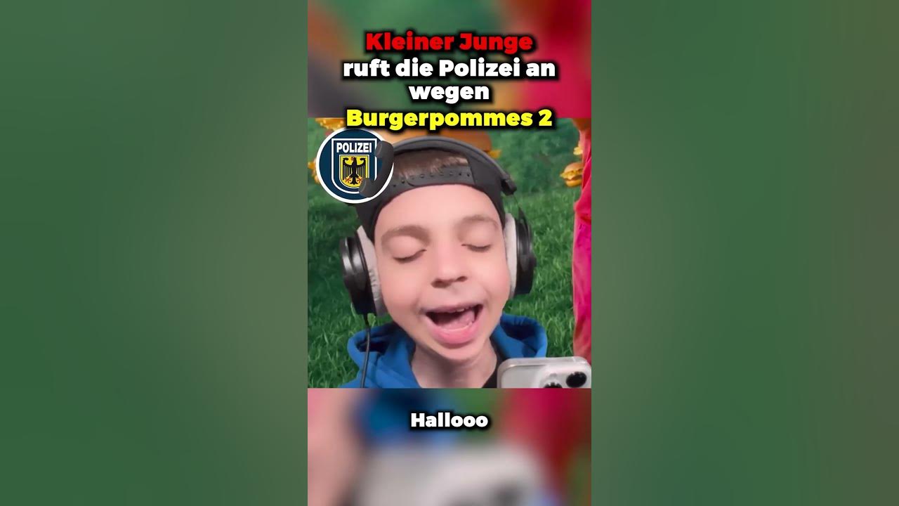 KLEINER JUNGE ruft die POLIZEI wegen BURGERPOMMES 2...😳🚨 #shorts - YouTube