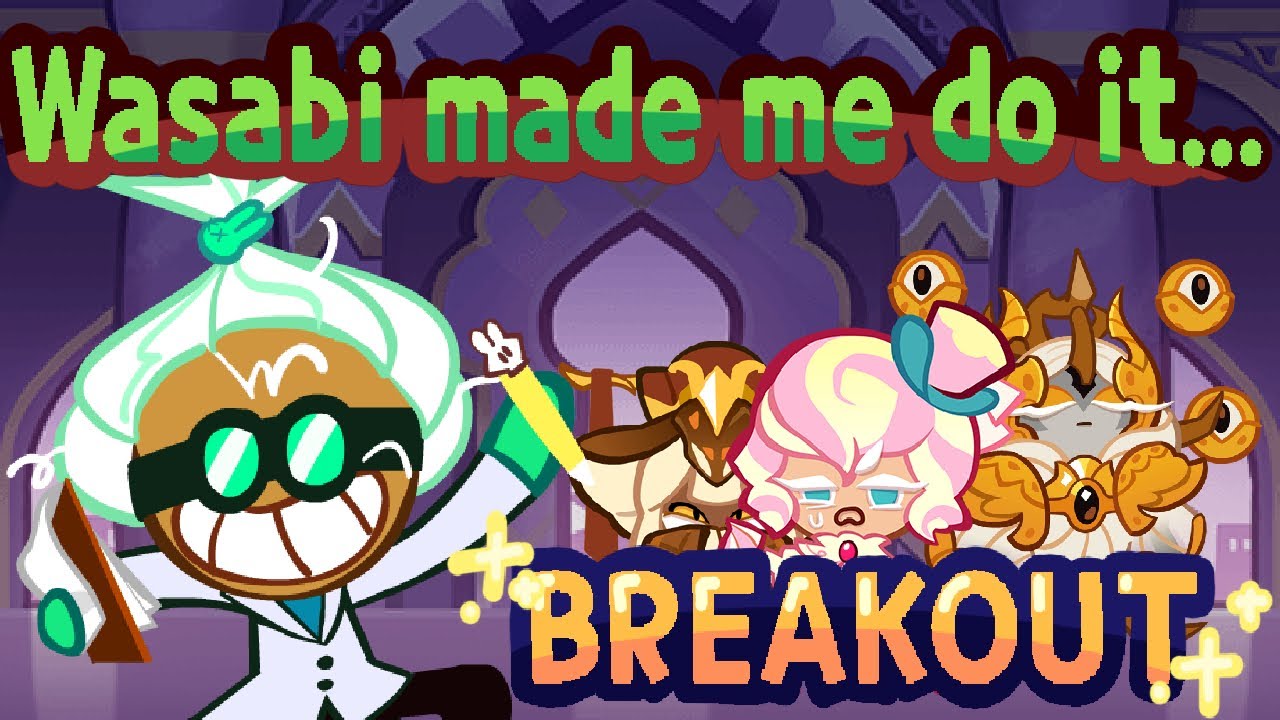 BREAKOUT with Dr. Wasabi goes WRONG!!! [Cookie Run: Ovenbreak/CROB ...