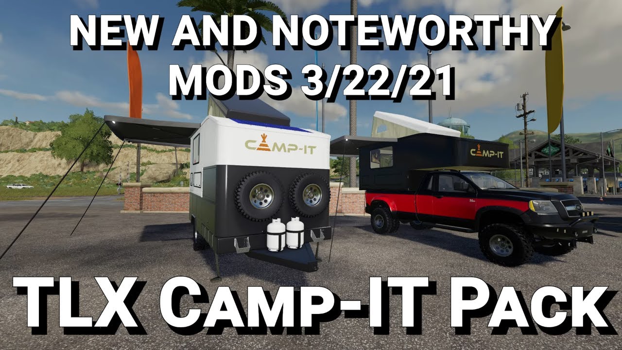 Farming Simulator 19 - New and Noteworthy - TLX Camp IT Pack - YouTube