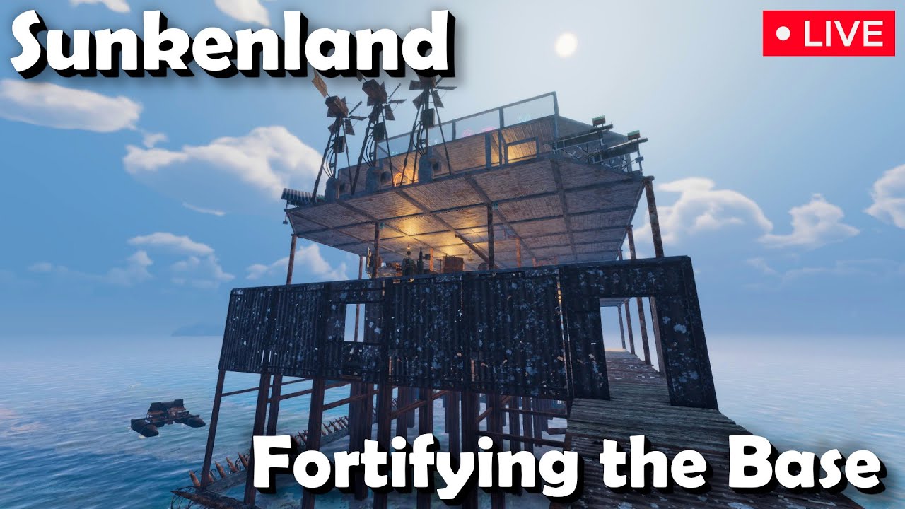 🔴 "Fortifying the Base" - Sunkenland - Overhaul Update - Stream (1/3 ...