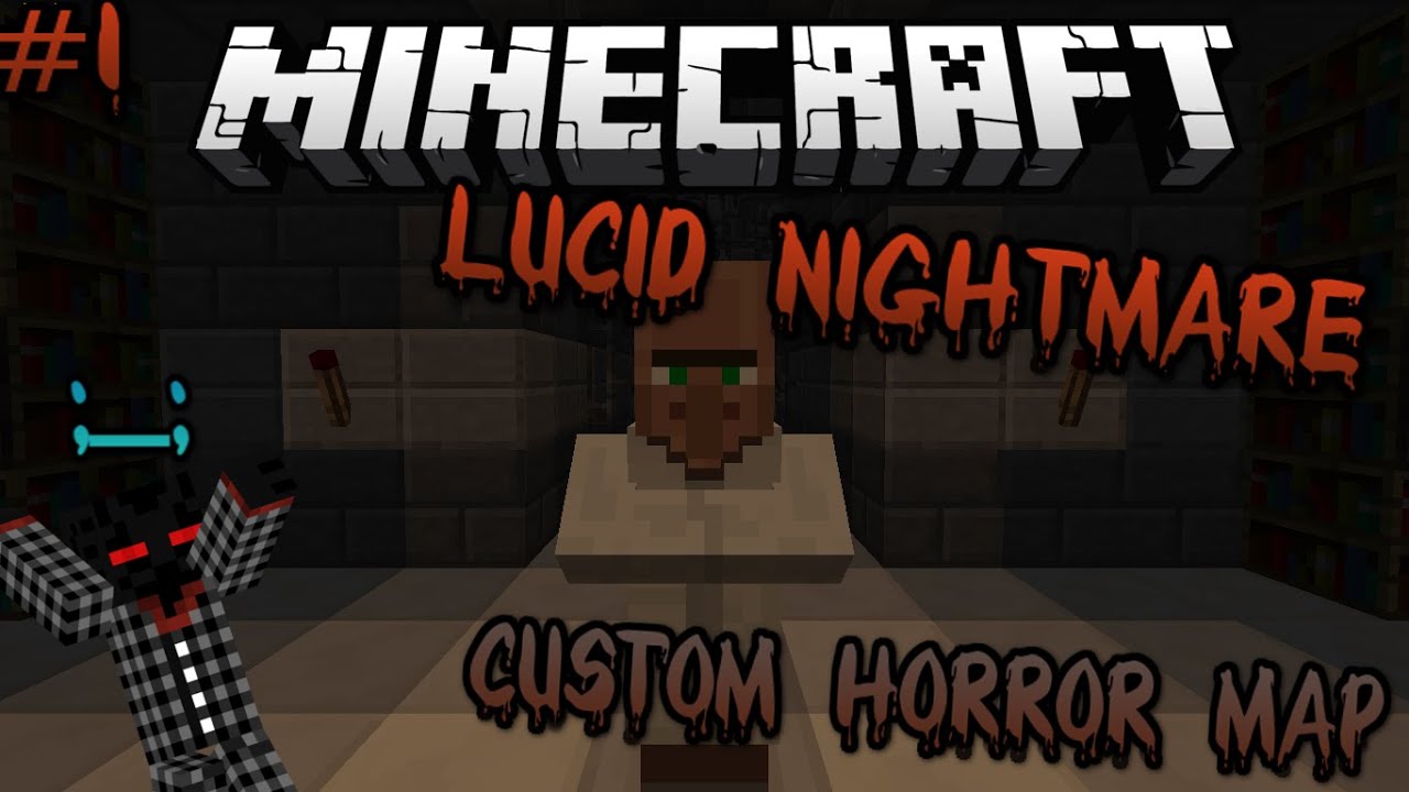 SCARED TO DEATH! - Minecraft: Lucid Nightmare Custom Map [Part 1] - YouTube