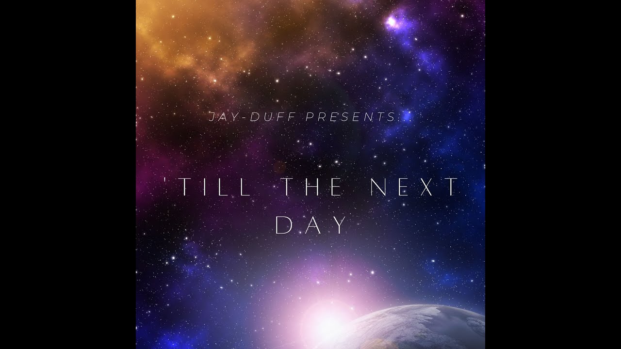 Jay-Duff - 'Till The Next Day (Official Audio) - YouTube