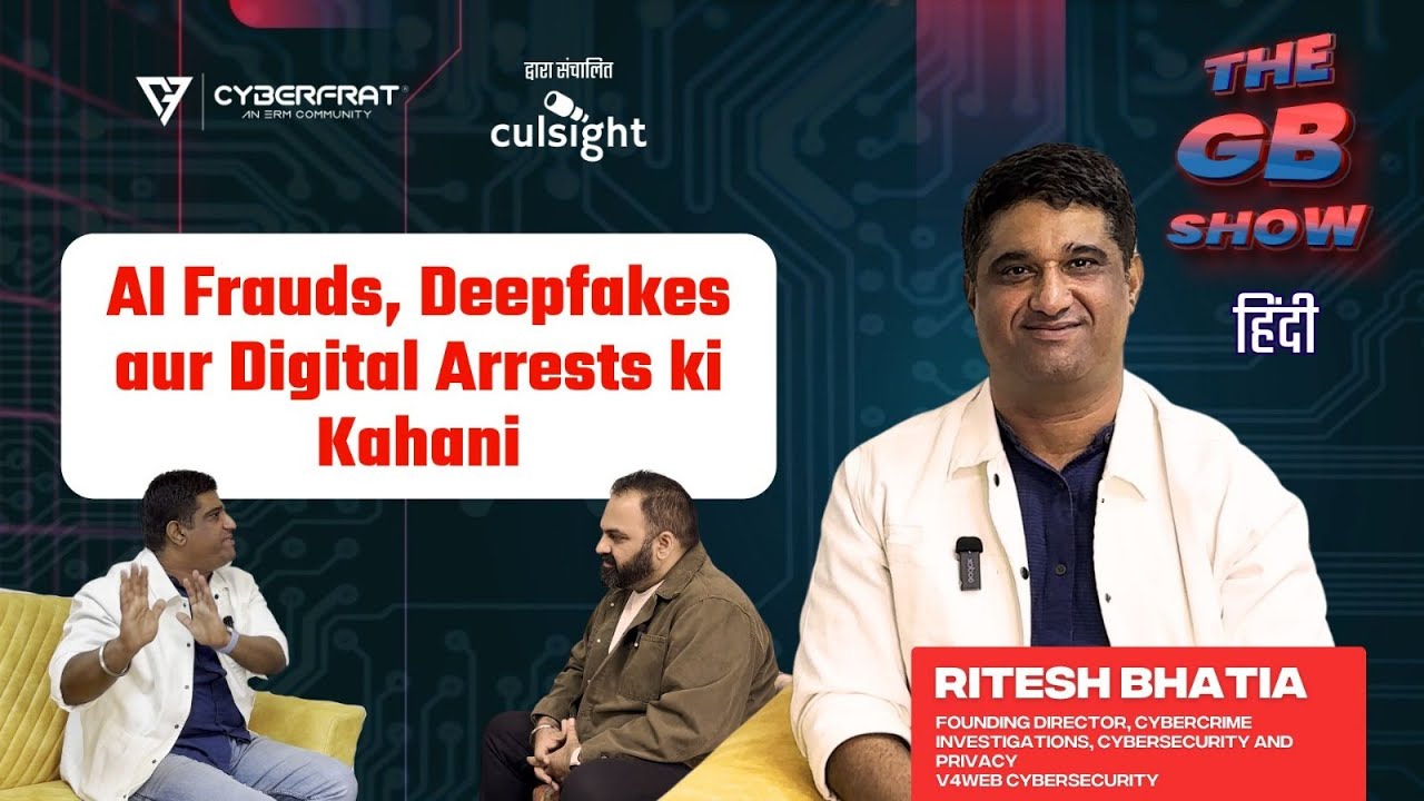 EP 2 | AI Frauds, Deepfakes aur Digital Arrests ki Kahani | Ritesh ...