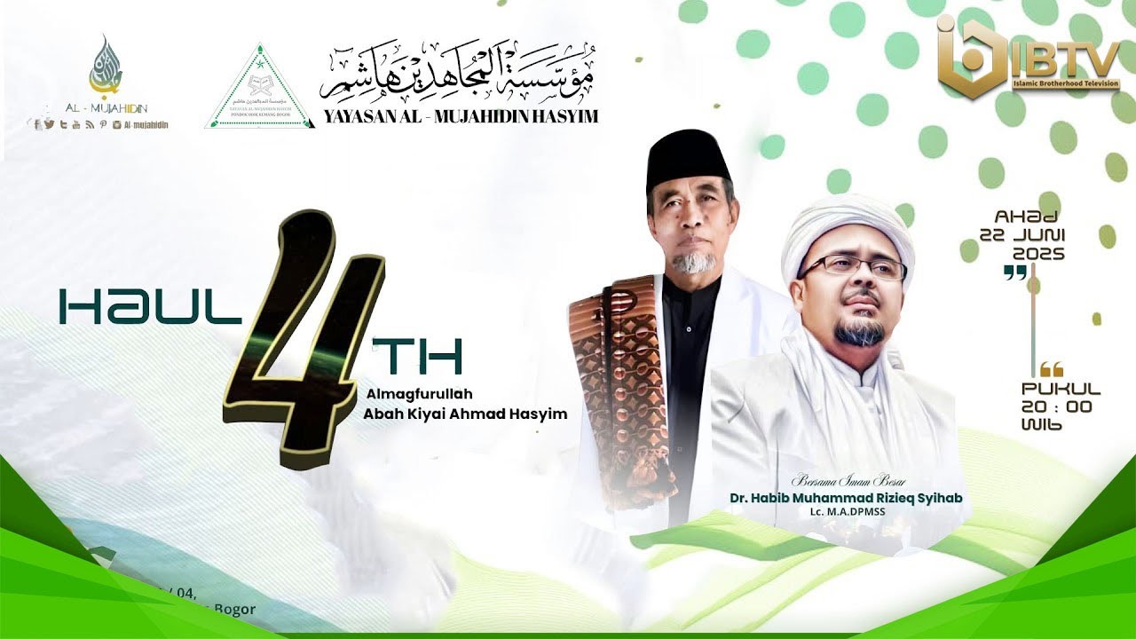 🛑[LIVE] HAUL KE 4 ABAH KYAI AHMAD HASYIM BERSAMA IMAM BESAR HABIB ...