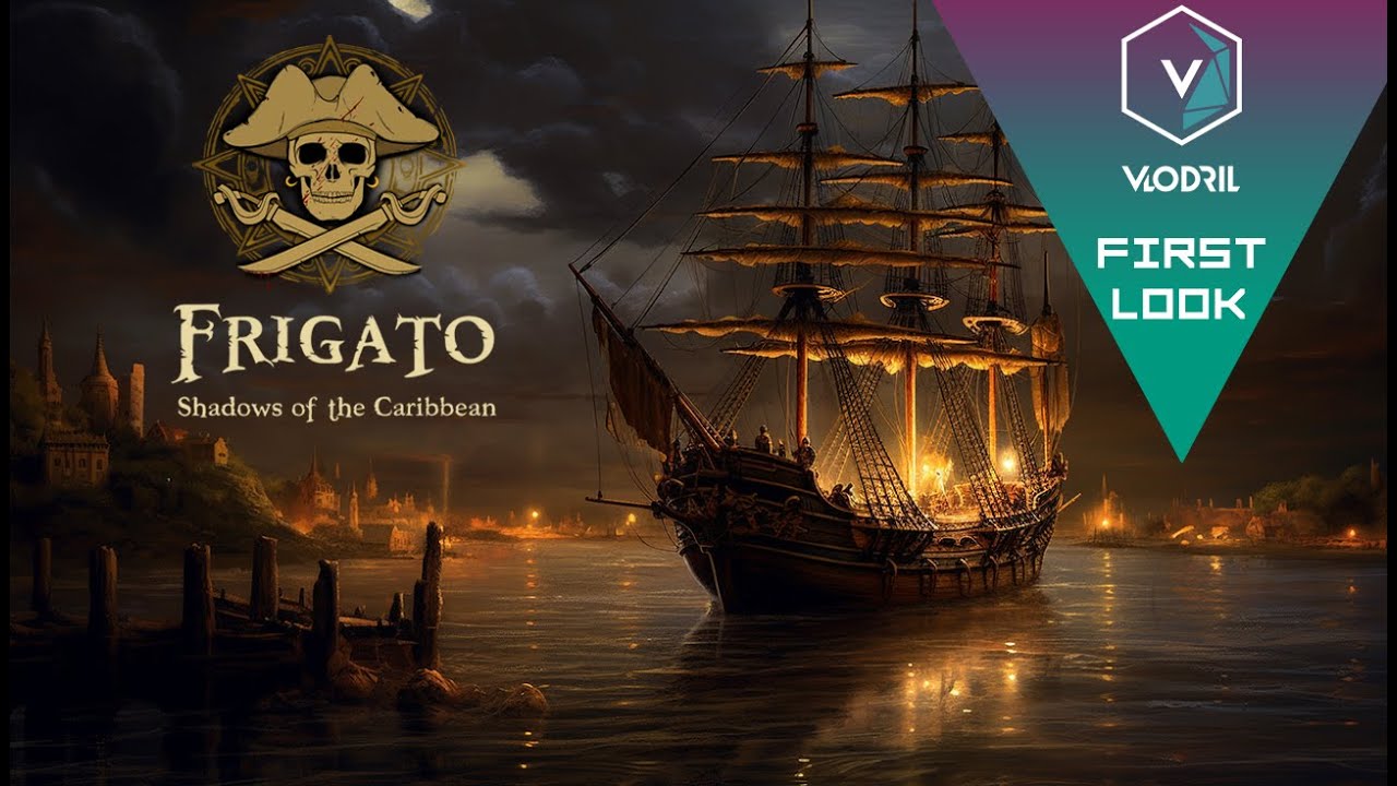 First Look - Frigato: Shadows of the Caribbean - Real Time Pirate ...
