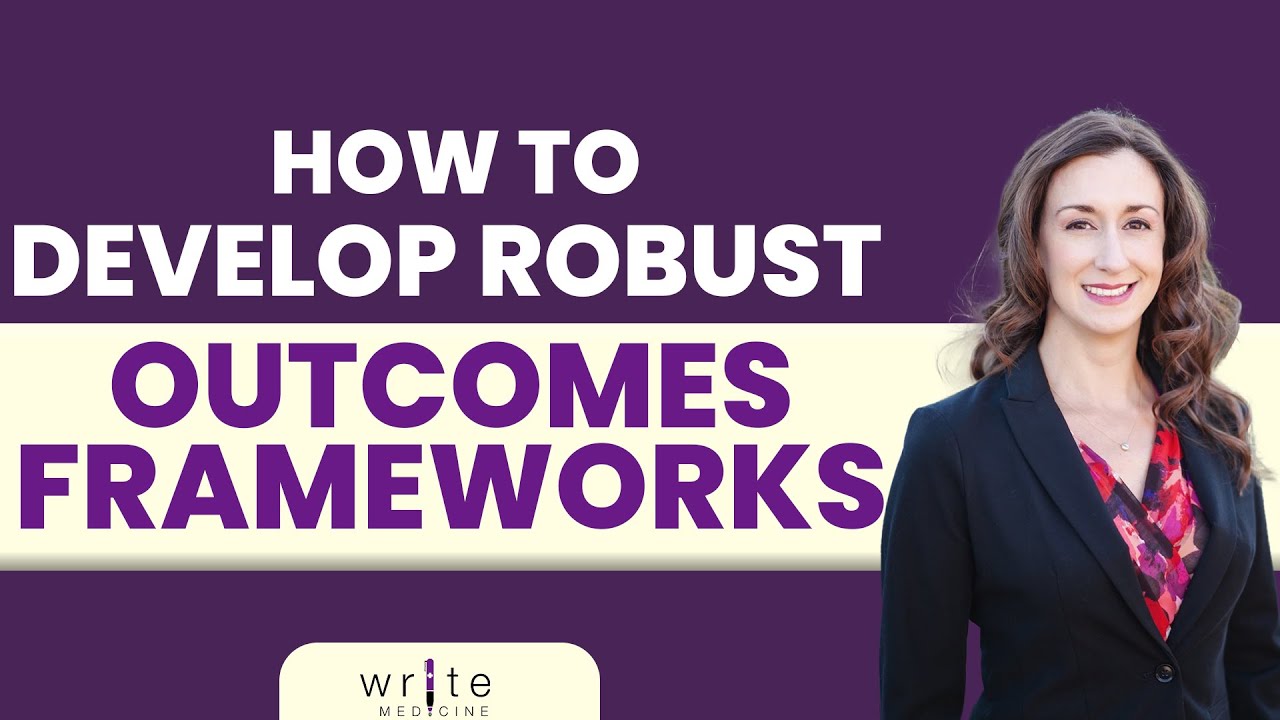 How to Develop Robust Outcomes Frameworks for Effective CME/CE ...