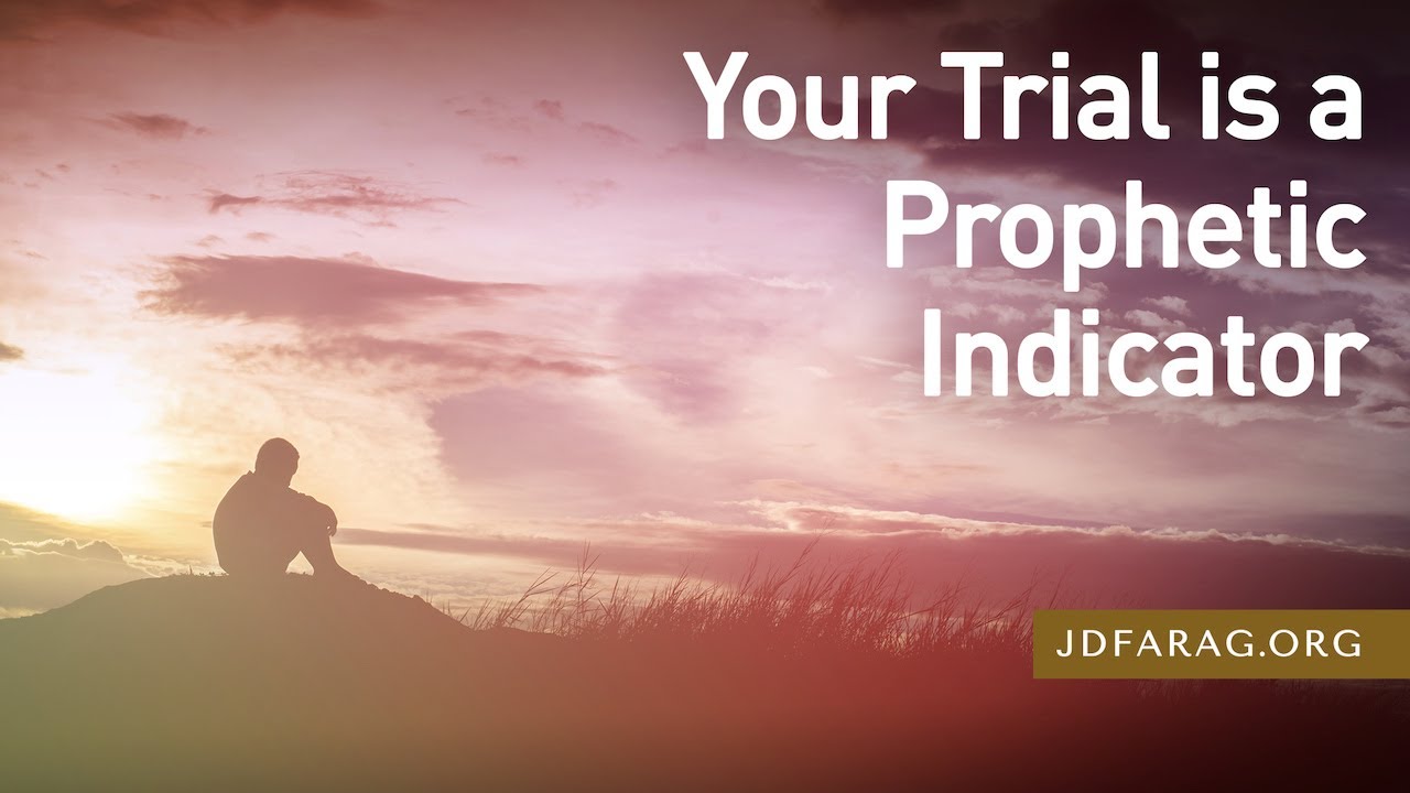 JD Farag "Your Trials A Prophetic Indicator" Bible Prophecy Update ...