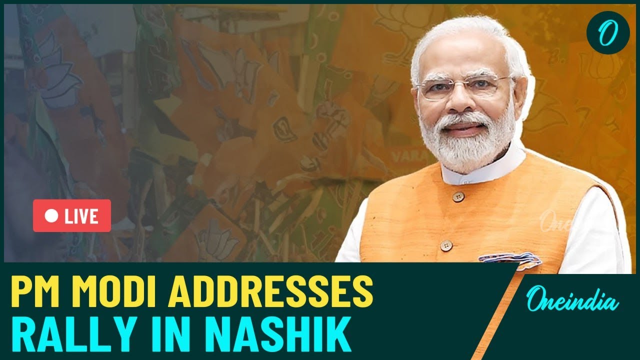 LIVE: PM Modi addresses public meeting in Nashik, Maharashtra | Public ...