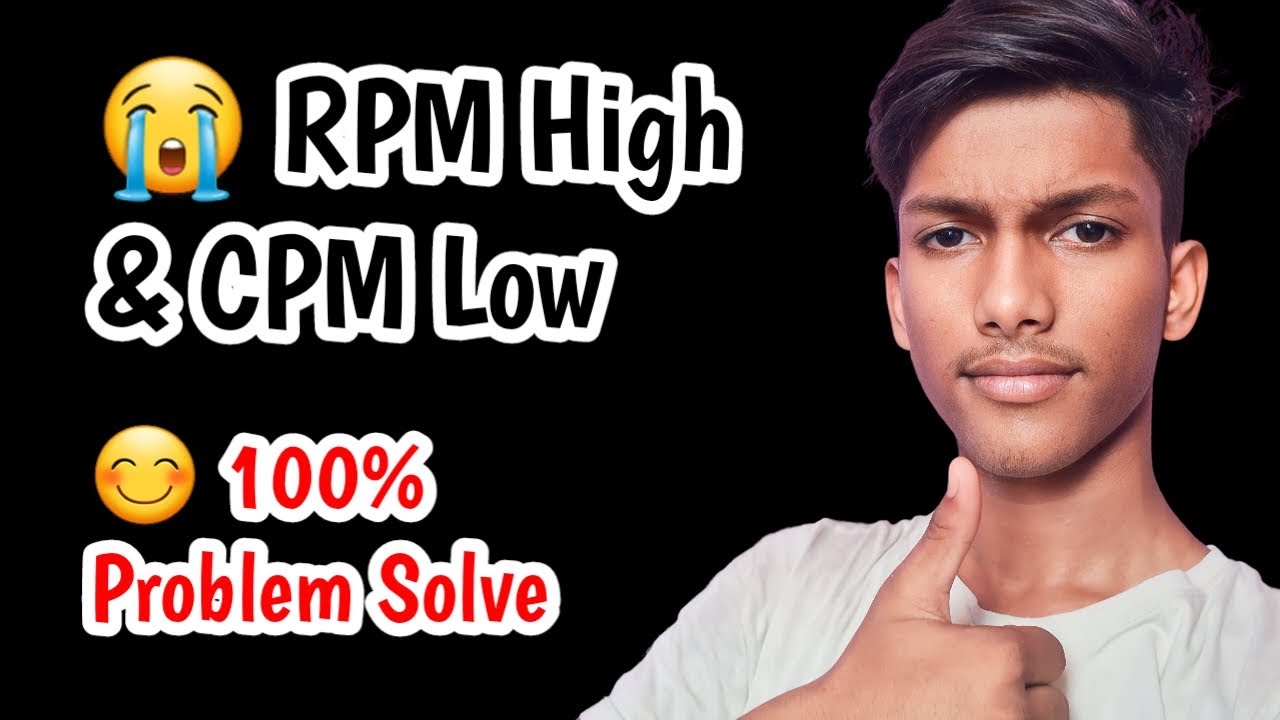 😭 RPM High & CPM Low 100% Solution | proxy cpm work | proxy se cpm work ...