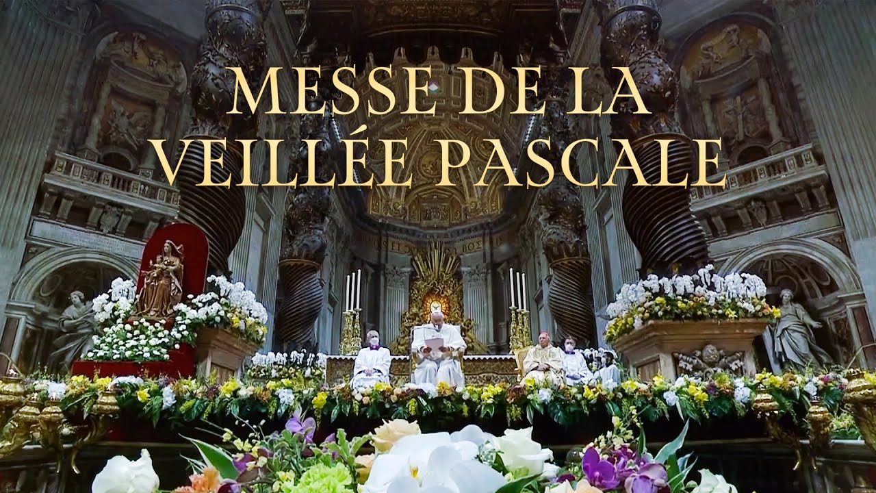 Messe de la veillée pascale - YouTube