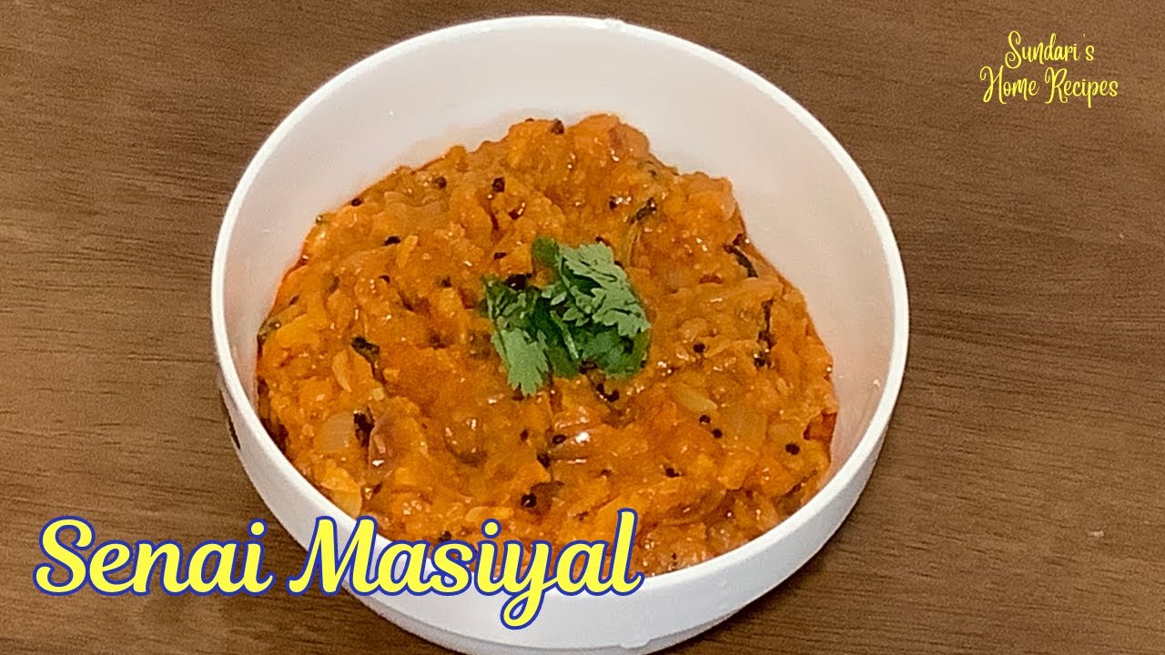 Senai Masiyal | Senai Kizhangu Masiyal | Yam Recipe | - YouTube