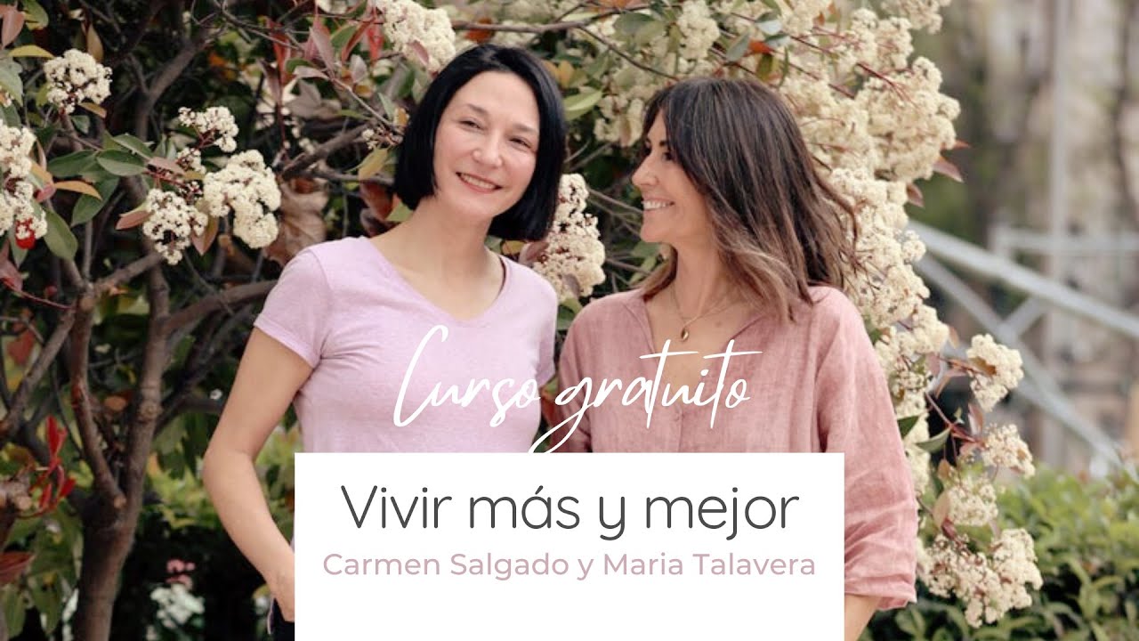 Apúntate a VIVIR MÁS Y MEJOR: longevidad activa y saludable con Carmen ...