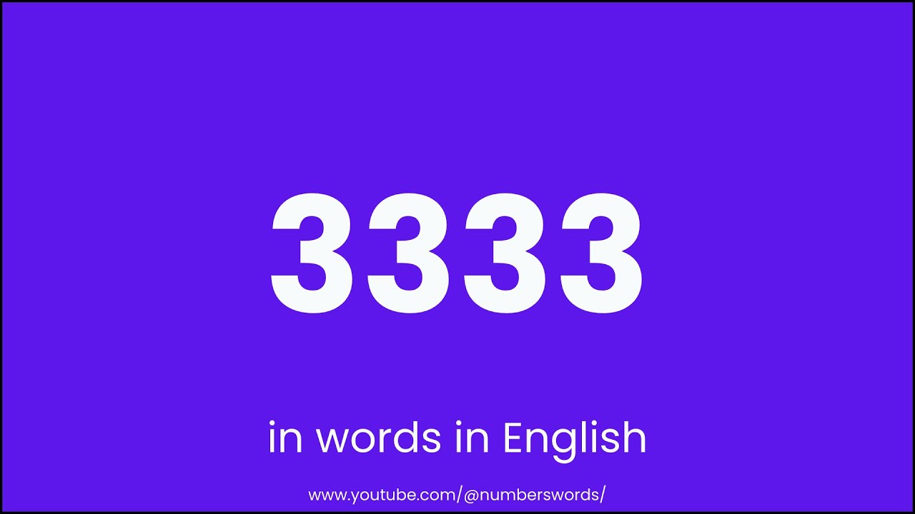 How to write 3333 in words - YouTube