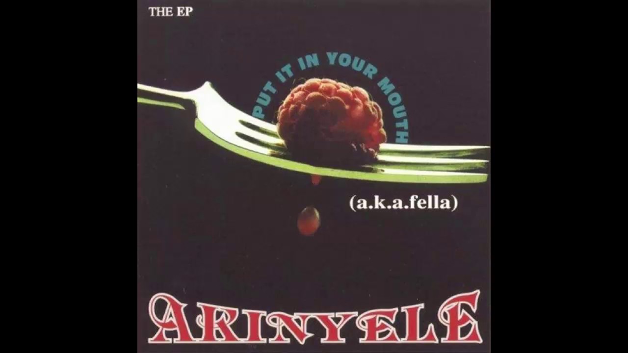 Akinyele – Put It In Your Mouth EP [Full Album] HQ - YouTube