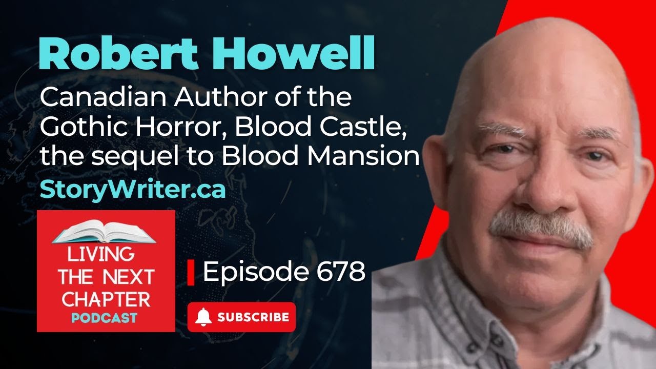 Robert Howell - Canadian Author of the Gothic Horror, Blood Castle, the ...