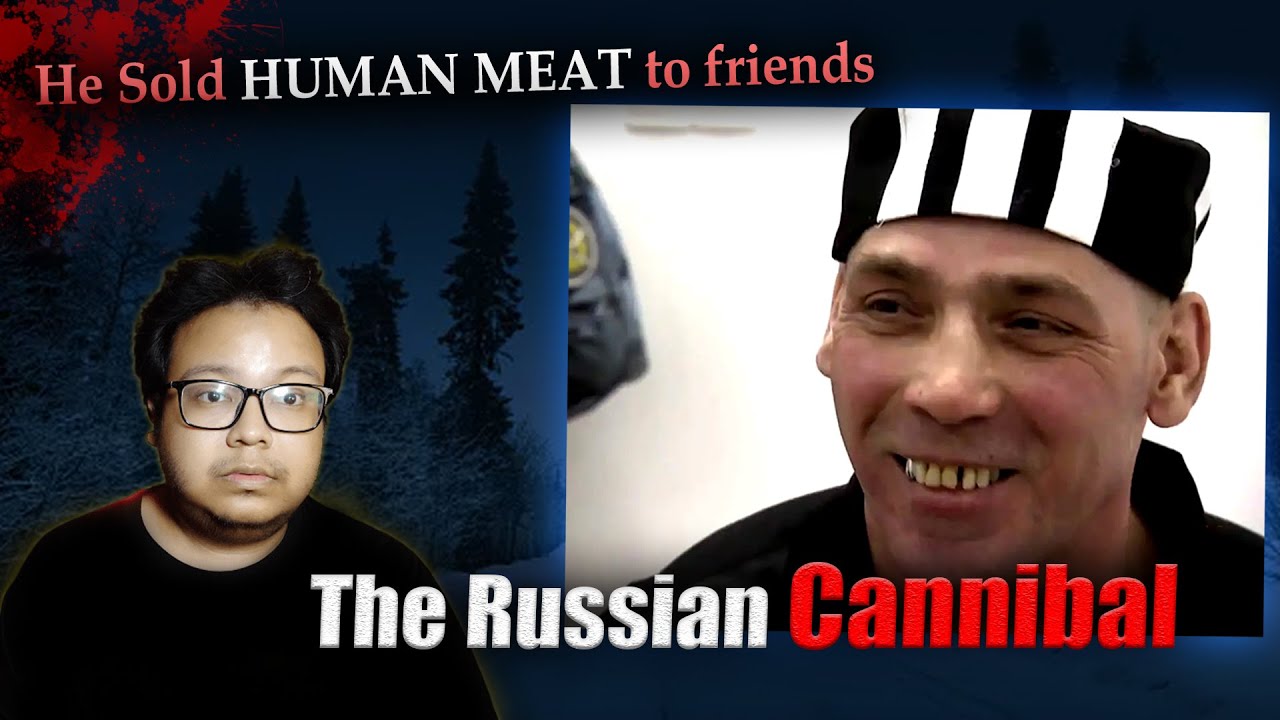 Russian Cannibal : Vladimir Nikolayev | The Man Who Sold Human Meat ...