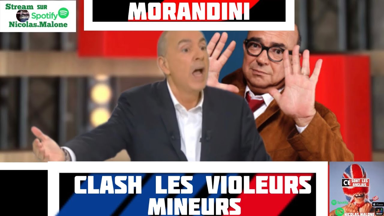 Morandini Clash les Violeurs Mineurs😡 #morandini #embrouille #karlzero ...