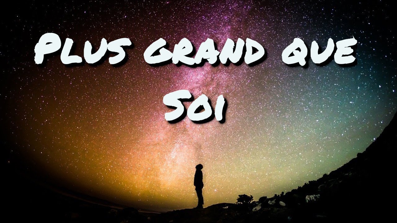 Plus grand que soi - YouTube