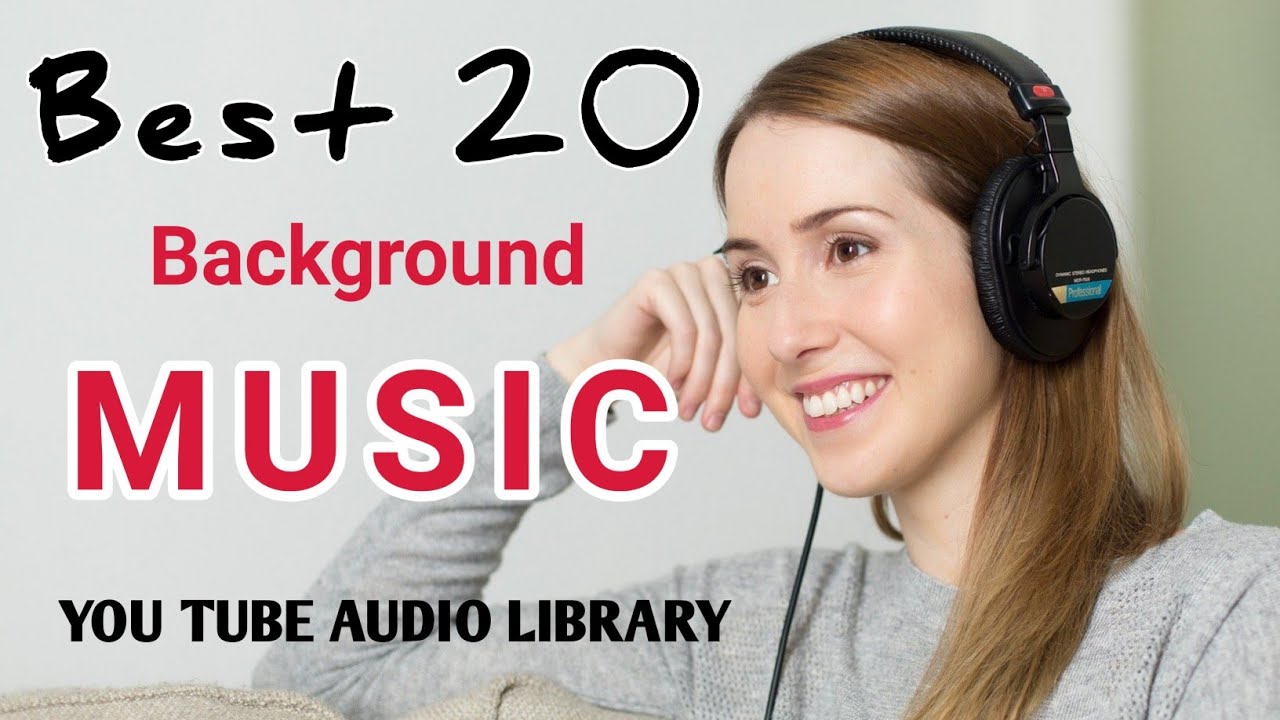 youtube audio library|best music from youtube audio library|free ...