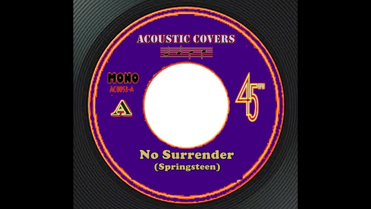 No Surrender - My cover of the Bruce Springsteen song. - YouTube