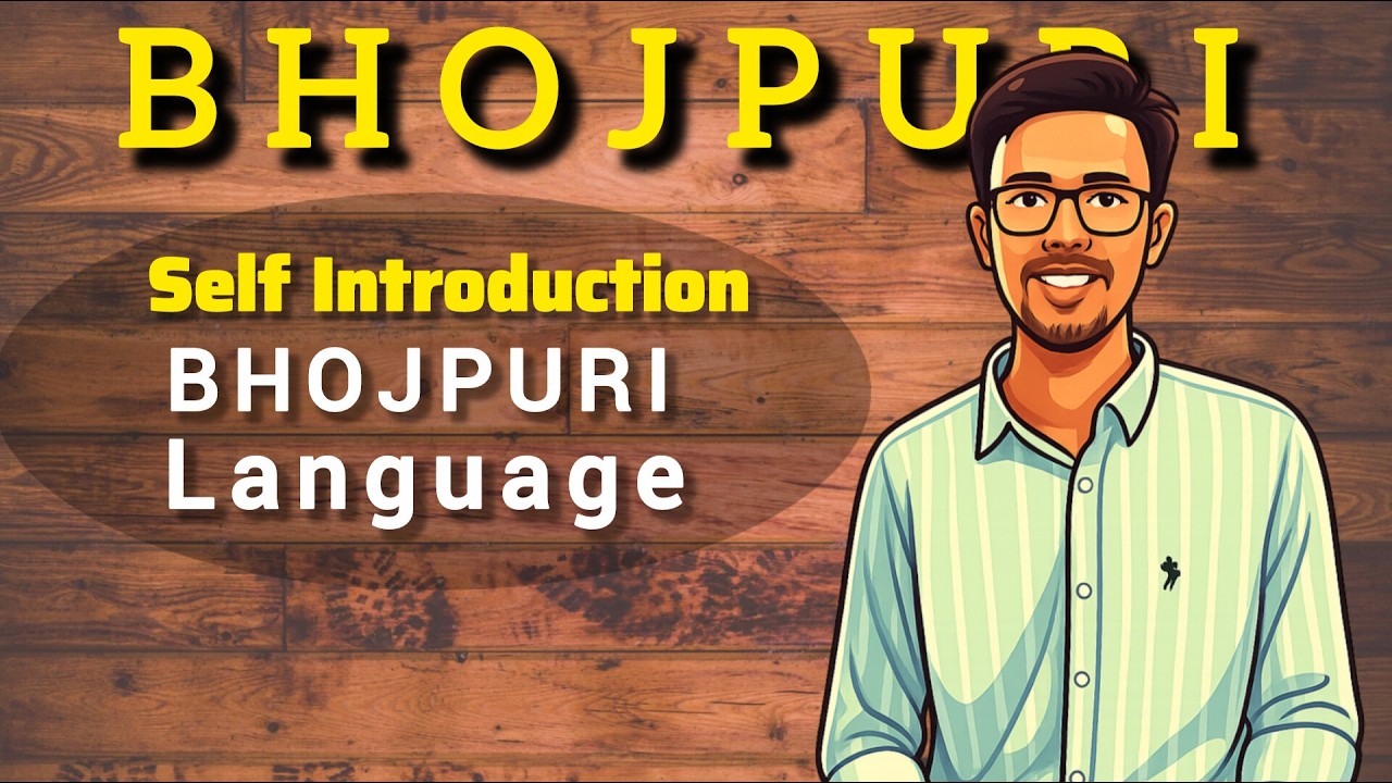 DAY-07:- Self Introduction In Bhojpuri Language | - YouTube