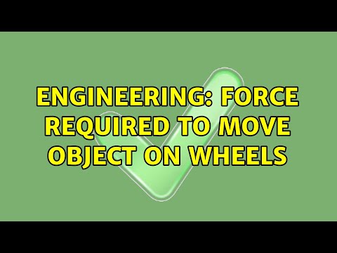 Engineering: Force required to move object on wheels (2 Solutions ...